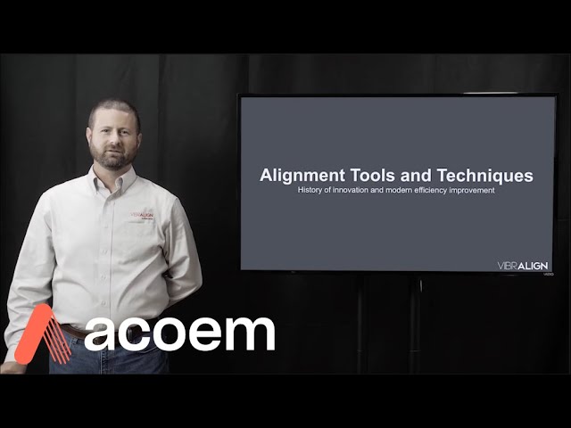 Alignment Tools and Techniques – An Acoem Webinar | ACOEM - Acoem USA